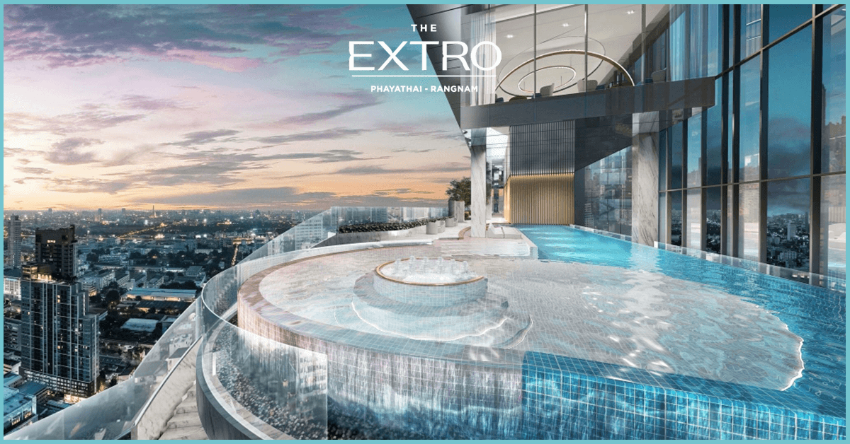 "The EXTRO พญาไท-รางน้ำ" ชูจุดเด่นใช้ชีวิตติดธรรมชาติ กับราคาพิเศษ ...